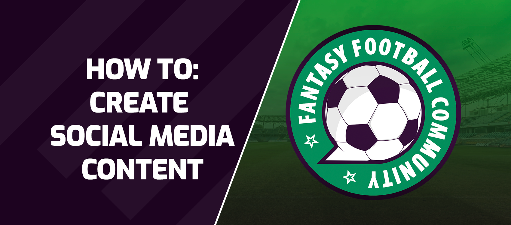 How To: Create Social Media content and grow your following - Fantasy ...