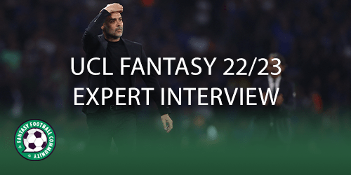 UCL Fantasy 22/23 expert interview - Fantasy Football Community