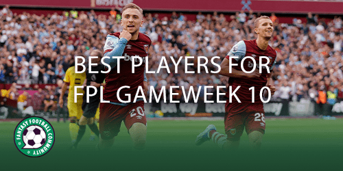 Best players for FPL Gameweek 10 - Fantasy Football Community