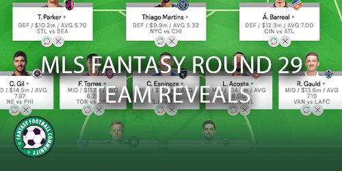 MLS Fantasy Round 29 team reveals Fantasy Football Community