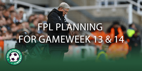 FPL Planning for Gameweek 13 and 14 - Fantasy Football Community