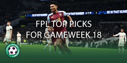 FPL Top Picks for Gameweek 18 - Fantasy Football Community