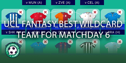 UCL Fantasy Best Wildcard team for Matchday 6 - Fantasy Football Community
