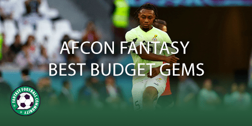 AFCON Fantasy Best Budget Gems - Fantasy Football Community
