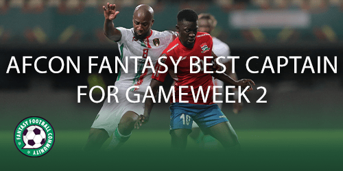 AFCON Fantasy Best Captain for Gameweek 2 - Fantasy Football Community
