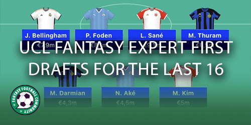 UCL Fantasy Expert First Drafts for the Last 16 - Fantasy Football ...