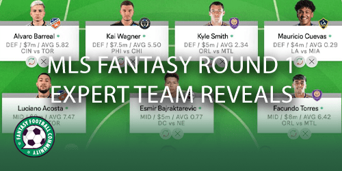 MLS Fantasy Round 1 Team Reveals Fantasy Football Community