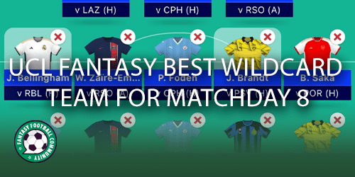 UCL Fantasy Best Wildcard team for Matchday 8 Fantasy Football Community