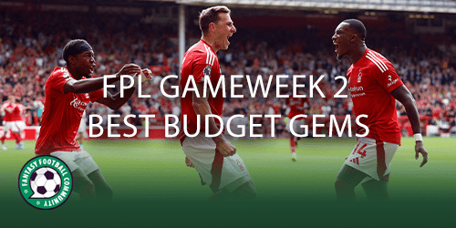 FPL Gameweek 2 Best Budget Gems Fantasy Football Community