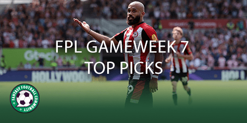 FPL Gameweek 7 Top Picks Fantasy Football Community