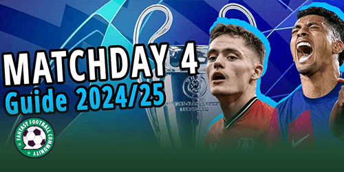 UCL Fantasy Matchday 4 Ultimate Guide: Predicted Line-ups, Top Picks ...