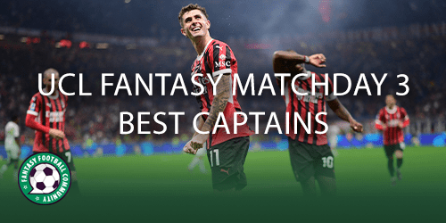 UCL Fantasy Matchday 3 Best Captains Fantasy Football Community