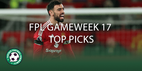 FPL Gameweek 17 Top Picks Fantasy Football Community