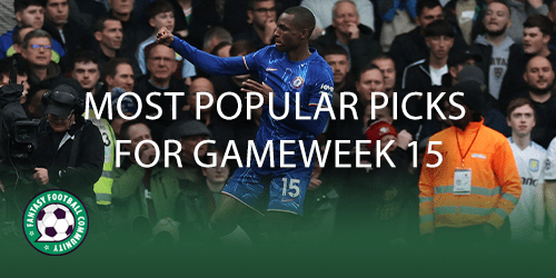 Most Popular FPL Picks for Gameweek 15 Fantasy Football Community