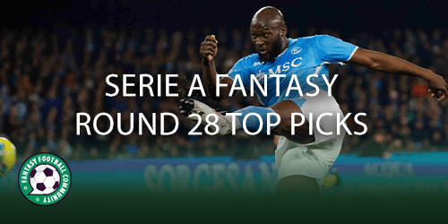Serie A Fantasy Round 28 Top Picks Fantasy Football Community