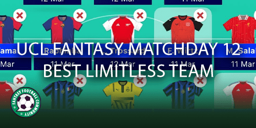UCL Fantasy Matchday 12 Best Limitless Team Fantasy Football Community