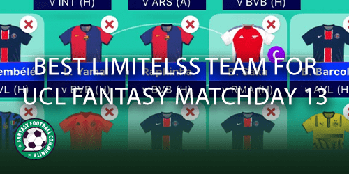 Best Limitless Team for UCL Fantasy Matchday 13 Fantasy Football Community