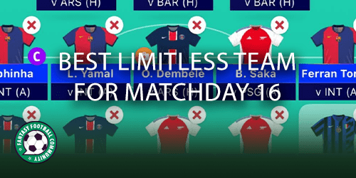 Best Limitless Team for UCL Fantasy Matchday 16 Fantasy Football Community